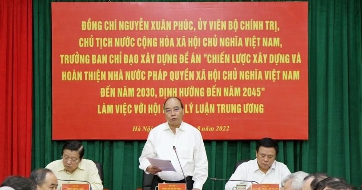 Đồng thuận, thống nhất cao trong xây dựng Đề án về Nhà nước pháp quyền ...